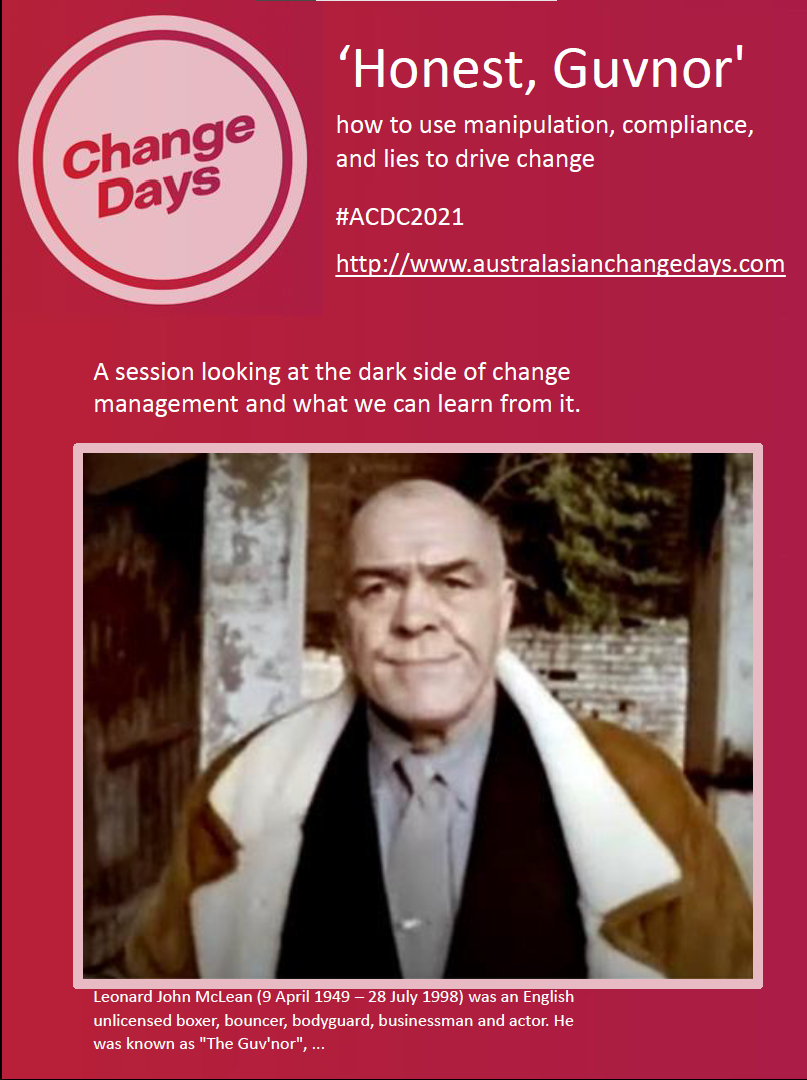 ‘Honest, guv’nor’ – how to use change management for evil – chosen path